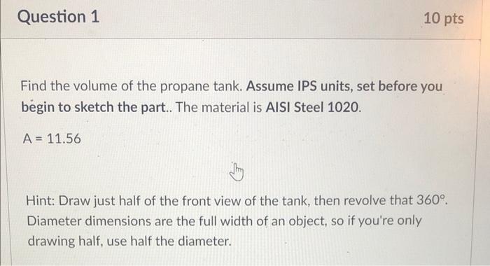 Solved Find the volume of the propane tank. Assume IPS | Chegg.com