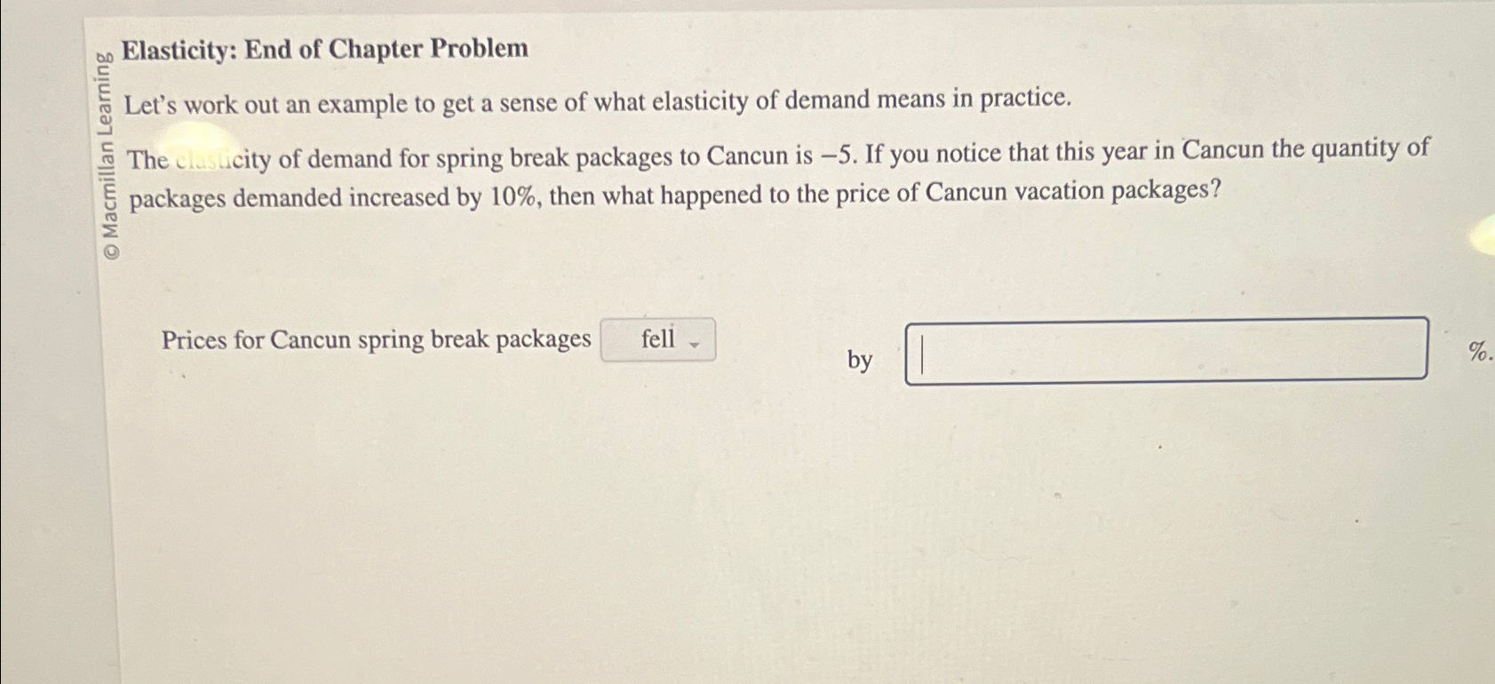 Solved Elasticity: End of Chapter ProblemLet's work out an | Chegg.com