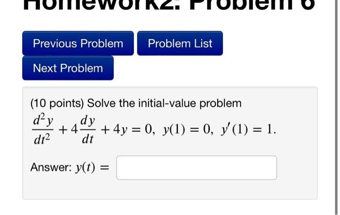 Solved (10 points) Solve the initial-value problem | Chegg.com