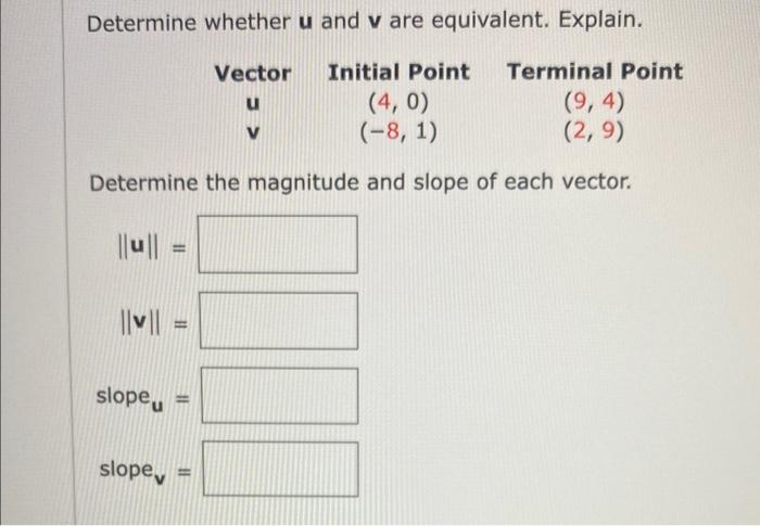 Solved Determine whether u and v are equivalent. Explain. | Chegg.com