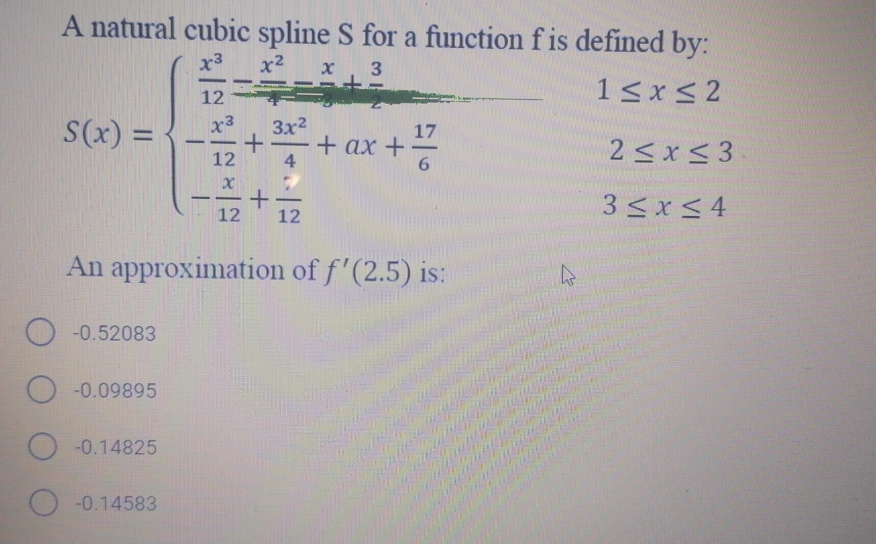 Solved A natural cubic spline S for a function fis defined | Chegg.com