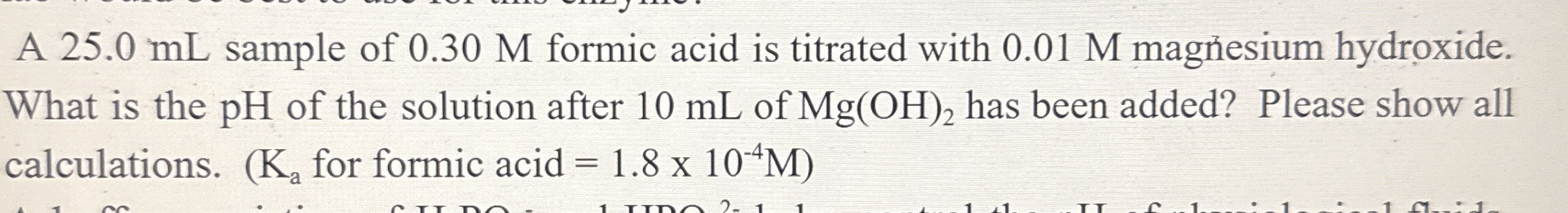 Solved A 25.0 ﻿mL sample of 0.30 ﻿M formic acid is titrated | Chegg.com