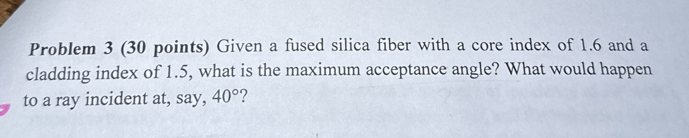 Solved Problem 3 ( 30 ﻿points) ﻿Given a fused silica fiber | Chegg.com