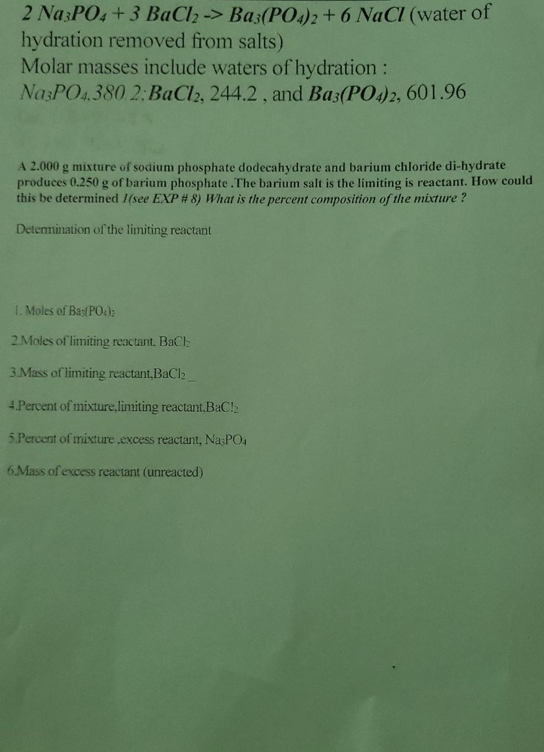 Solved 2Na3PO4+3BaCl2→Ba3(PO4)2+6NaCl( water of hydration | Chegg.com