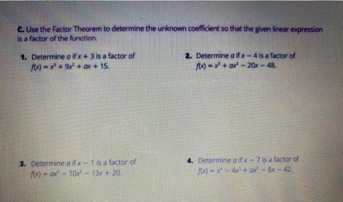 Solved c. Use the Factor Theorem to determine the unknown | Chegg.com