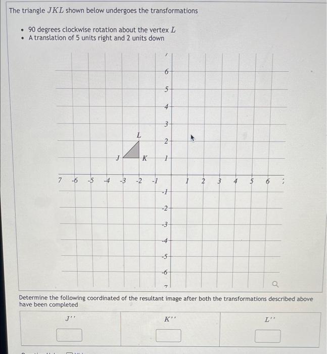Solved The triangle JKL shown below undergoes the | Chegg.com