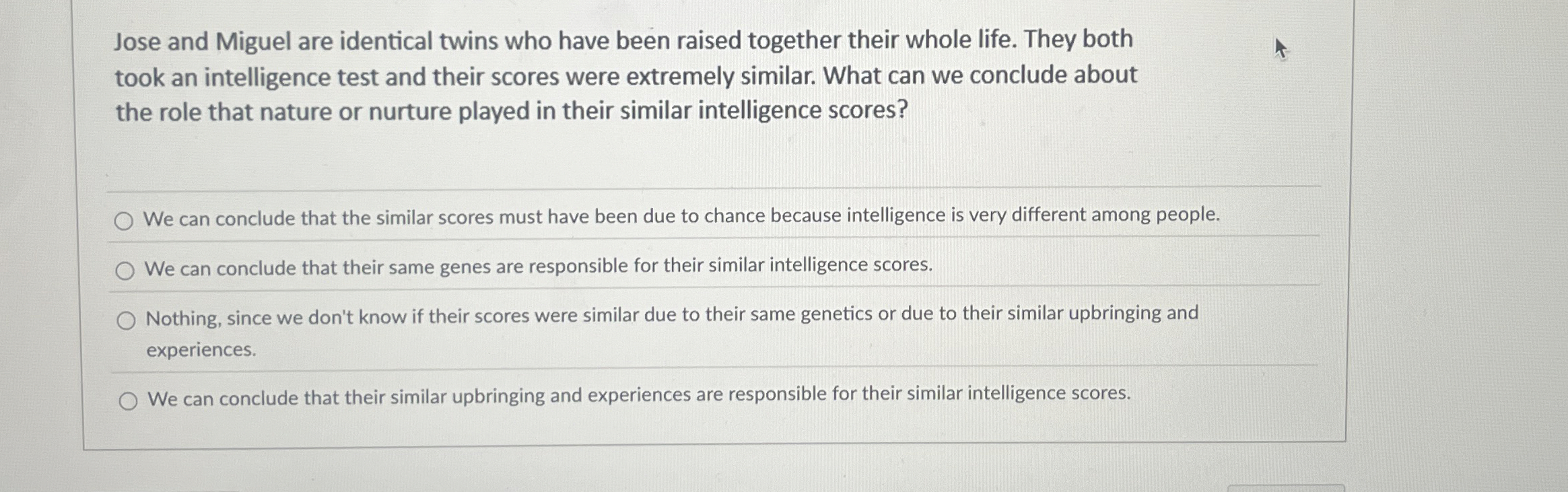 Solved Jose and Miguel are identical twins who have been | Chegg.com