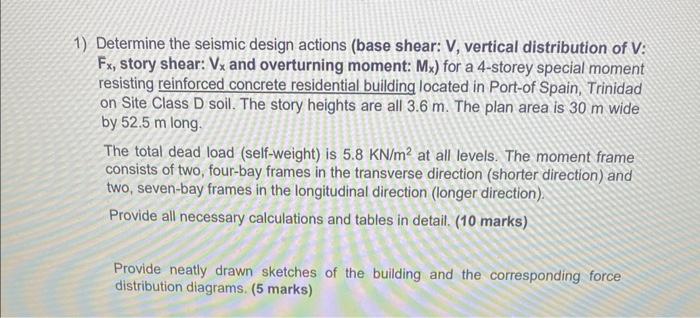 Solved 1) Determine the seismic design actions (base shear: | Chegg.com