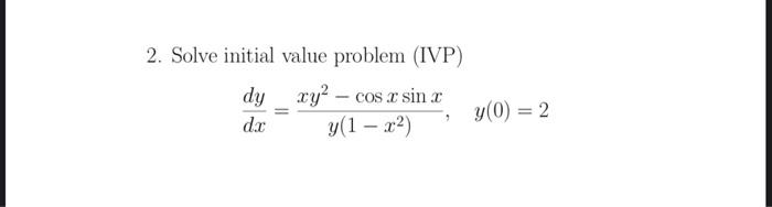 Solved 2. Solve initial value problem (IVP) | Chegg.com