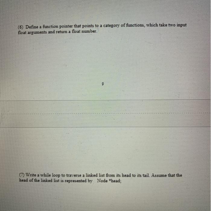 Solved (6) Define a function pointer that points to a | Chegg.com