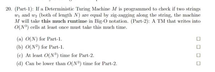 Solved 20. (Part-1): If a Deterministic Turing Machine M is | Chegg.com
