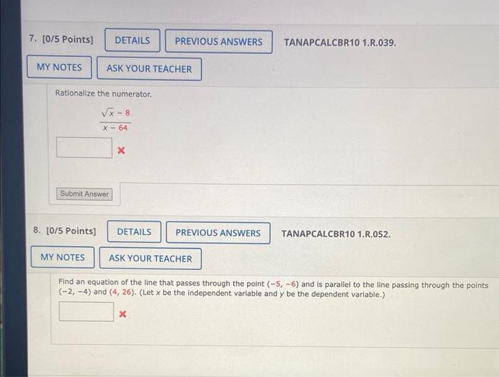 Solved Rationalize the numerator. x−64x−8 8. [0/5 Points] | Chegg.com