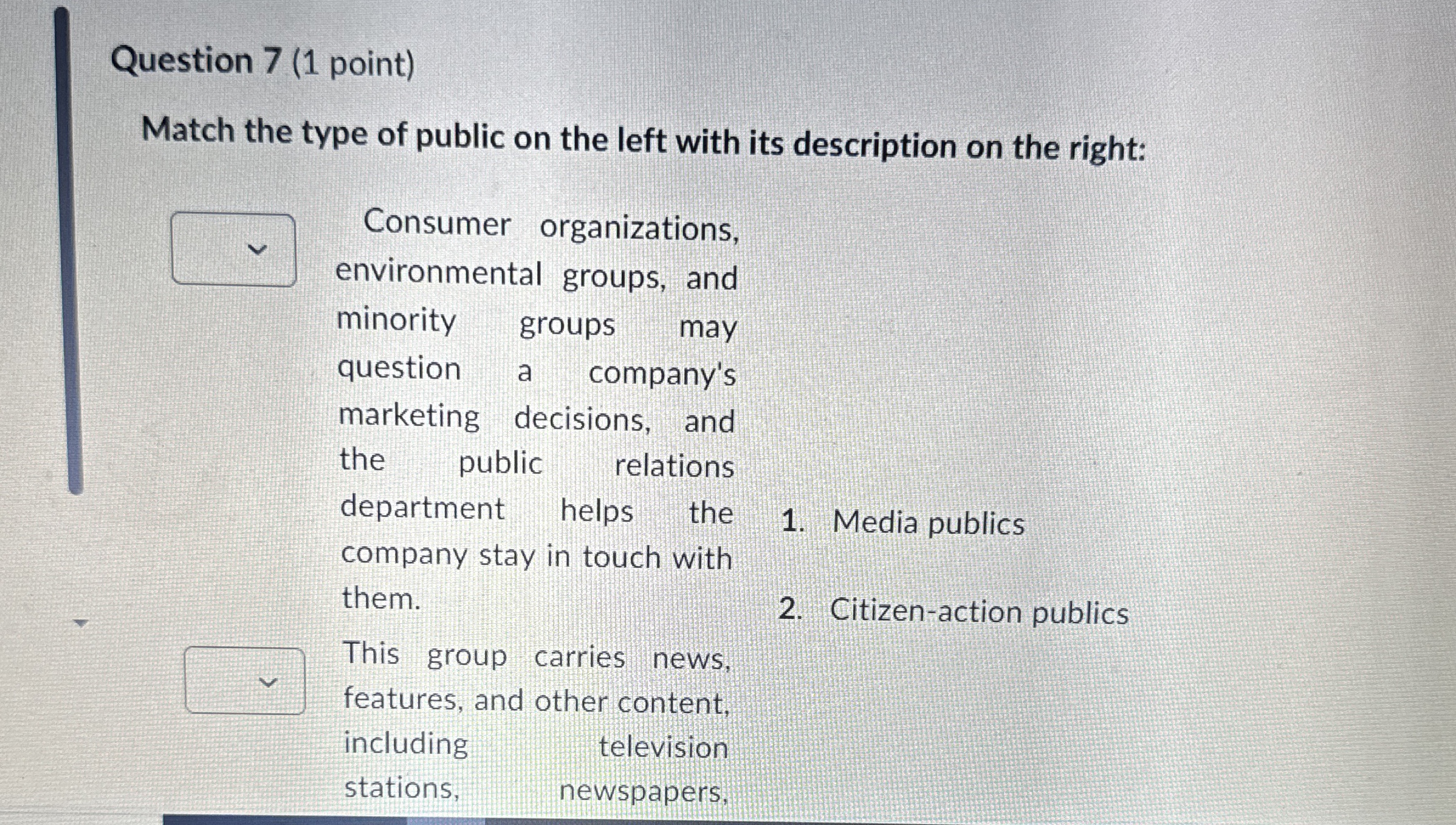 High Quality SOLUTION Question 7 (1 ﻿point)Match the type of public on the | Chegg.com