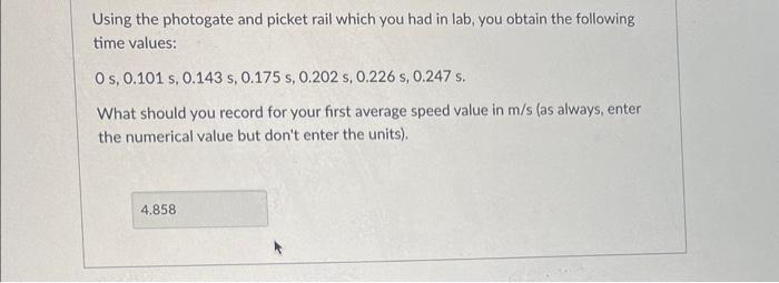Solved Using the photogate and picket rail which you had in | Chegg.com