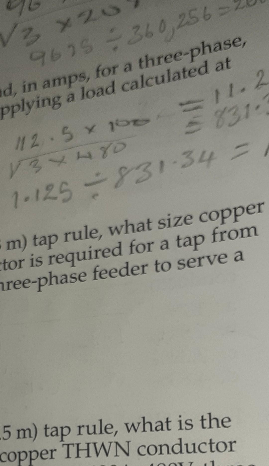 Solved How to calculate.using the 10' (3m) tap rule, what | Chegg.com
