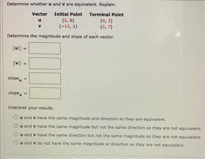 Solved Determine whether u and v are equivalent. Explain. | Chegg.com