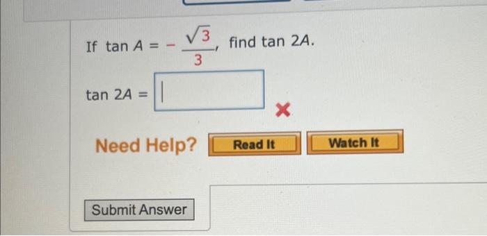 Solved If tanA=−33, find tan2A. tan2A= | Chegg.com
