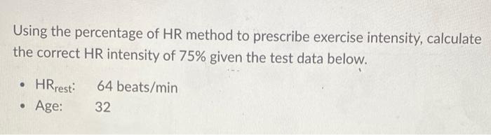 Solved Using the percentage of HR method to prescribe | Chegg.com