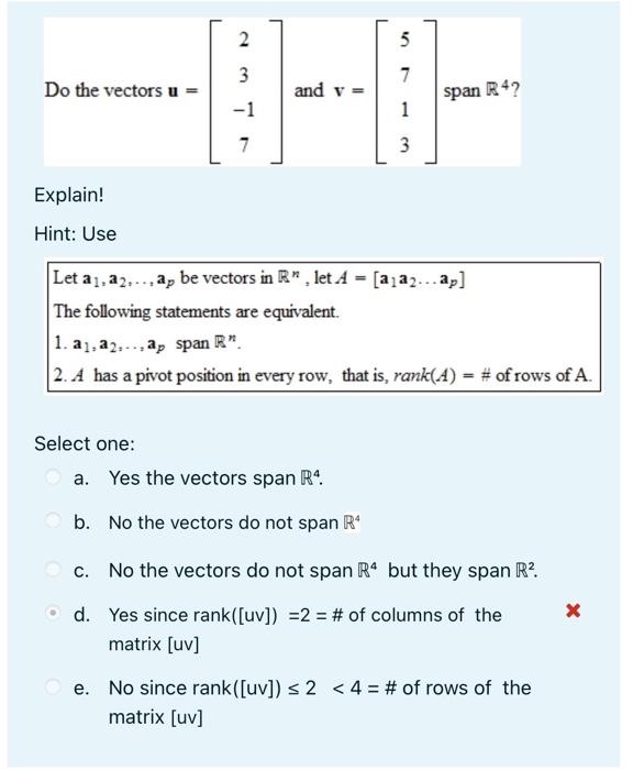 Solved 5 2 3 7 Do the vectors u = and y = span R4? -1 1 7 3 | Chegg.com
