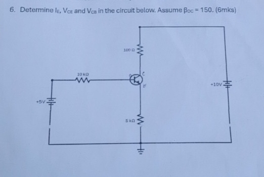 Solved Determine IE,VCE ﻿and VCB ﻿in the circuit below. | Chegg.com