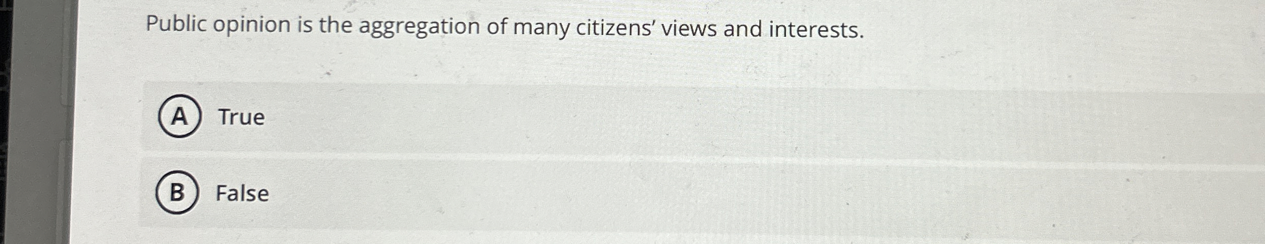 Solved Public opinion is the aggregation of many citizens' | Chegg.com