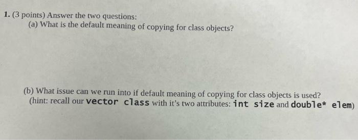 Solved 1 3 Points Answer The Two Questions A What Is