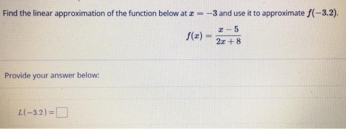 Solved Find the linear approximation of the function below | Chegg.com