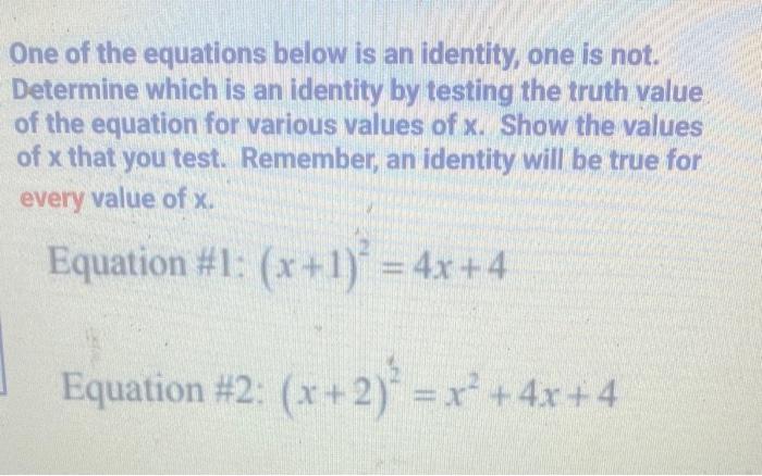 Solved One of the equations below is an identity, one is | Chegg.com