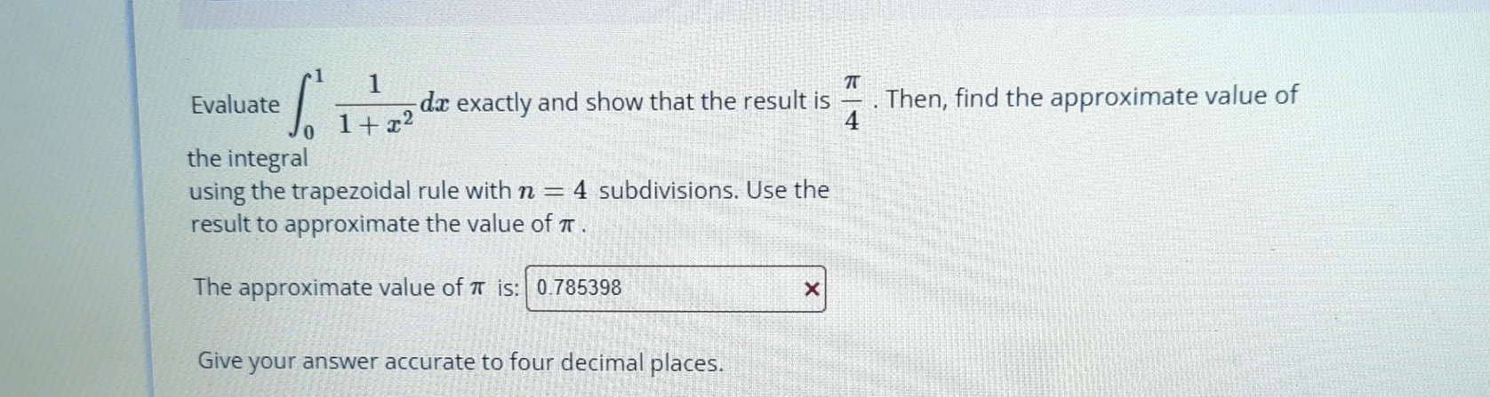 Solved Evaluate ∫0111+x2dx ﻿exactly and show that the result | Chegg.com