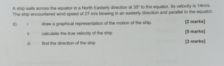 Solved A ship sails across the equator in a North Easterly | Chegg.com