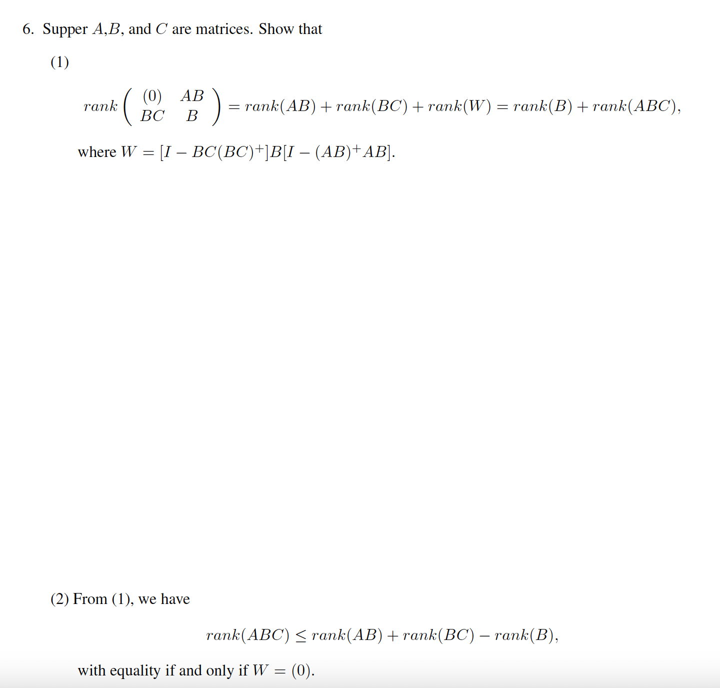 Solved Supper A,B, ﻿and C ﻿are matrices. Show | Chegg.com