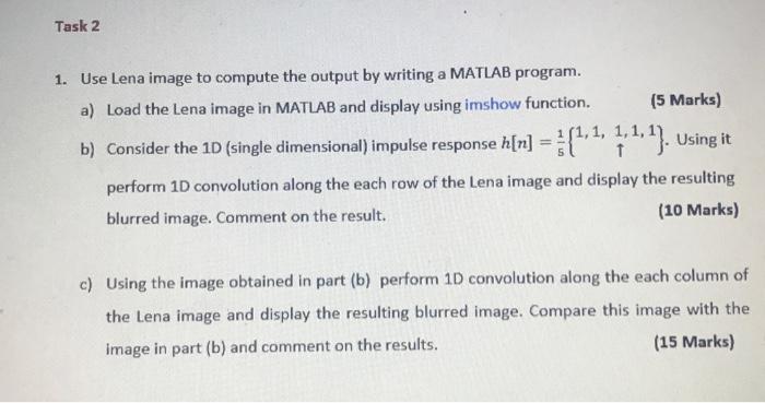 Solved Task 2 1. Use Lena image to compute the output by | Chegg.com