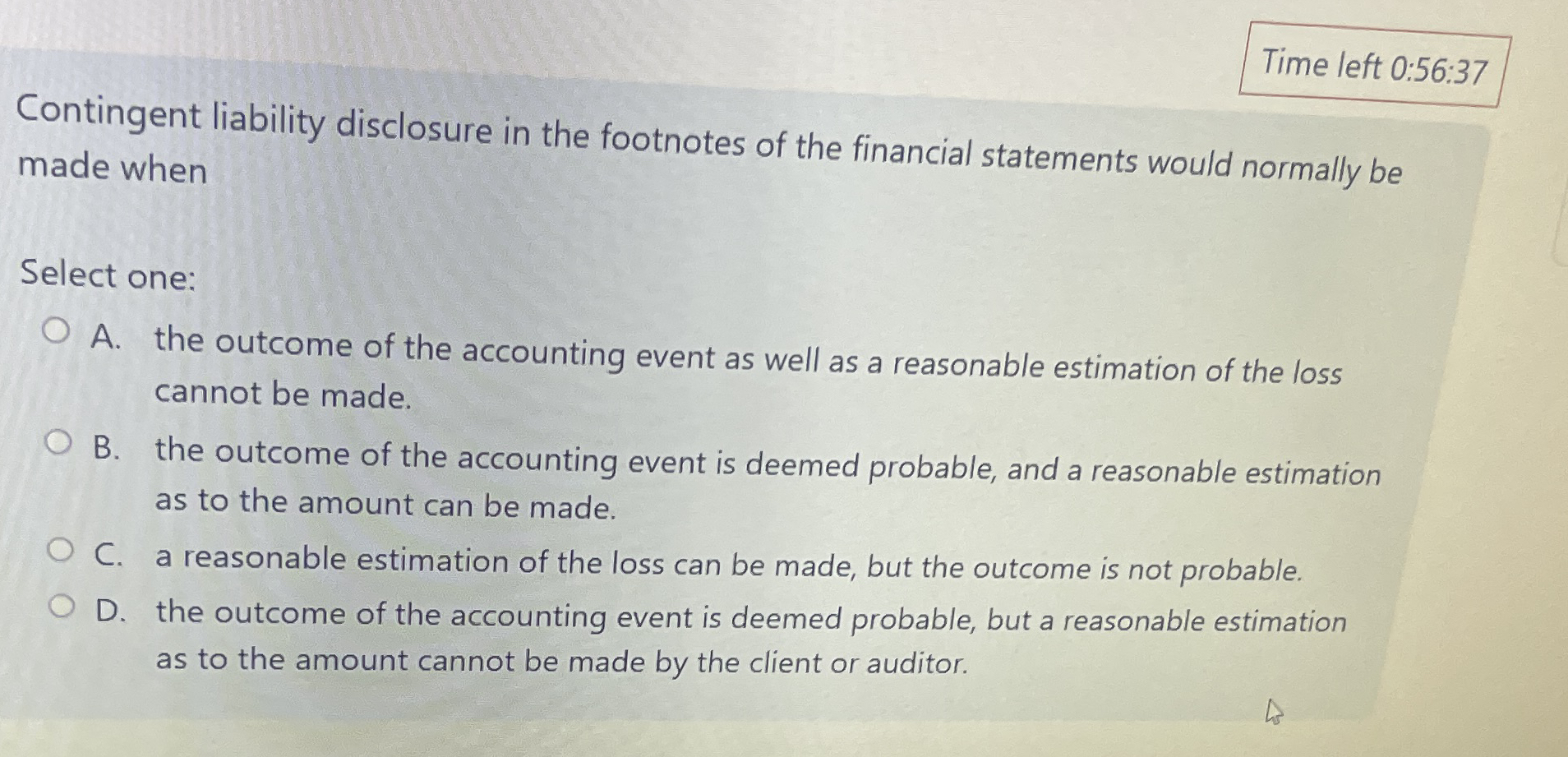 Solved Time left 0:56:37Contingent liability disclosure in | Chegg.com