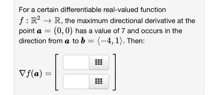 Solved For a certain differentiable real-valued function | Chegg.com