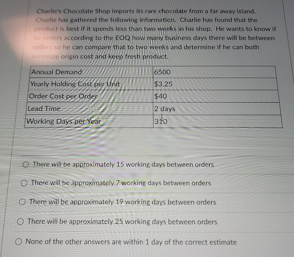 Solved Charlie's Chocolate Shop imports its rare chocolate | Chegg.com