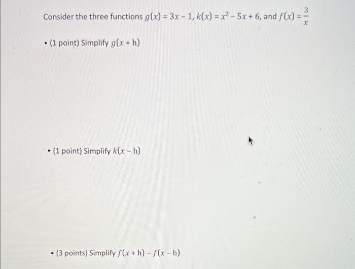 Solved Consider the three functions g(x) = 3x - 1, k(x) = x2 | Chegg.com