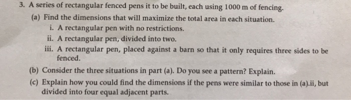 Solved 3. A series of rectangular fenced pens it to be | Chegg.com