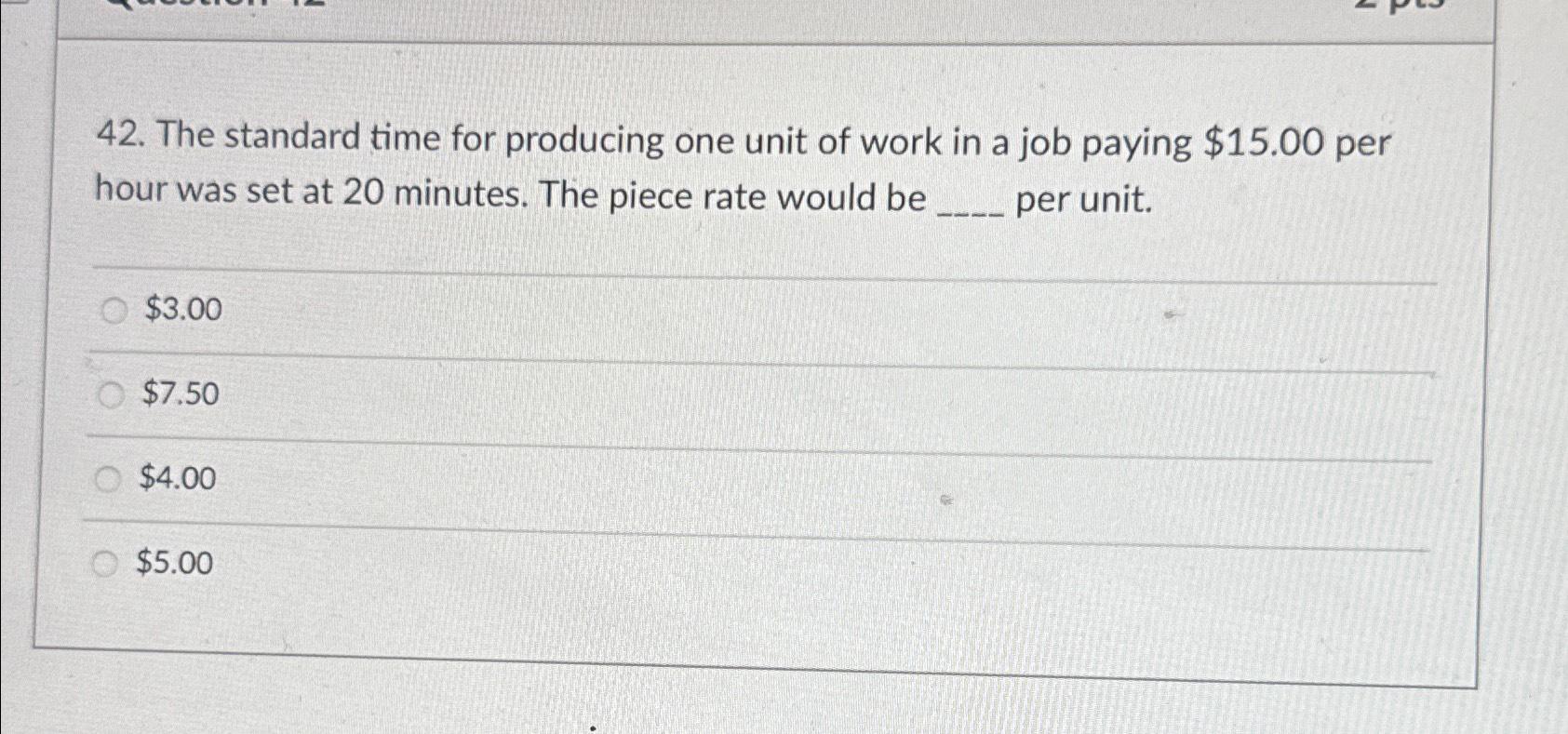 The standard time for producing one unit of work in a | Chegg.com