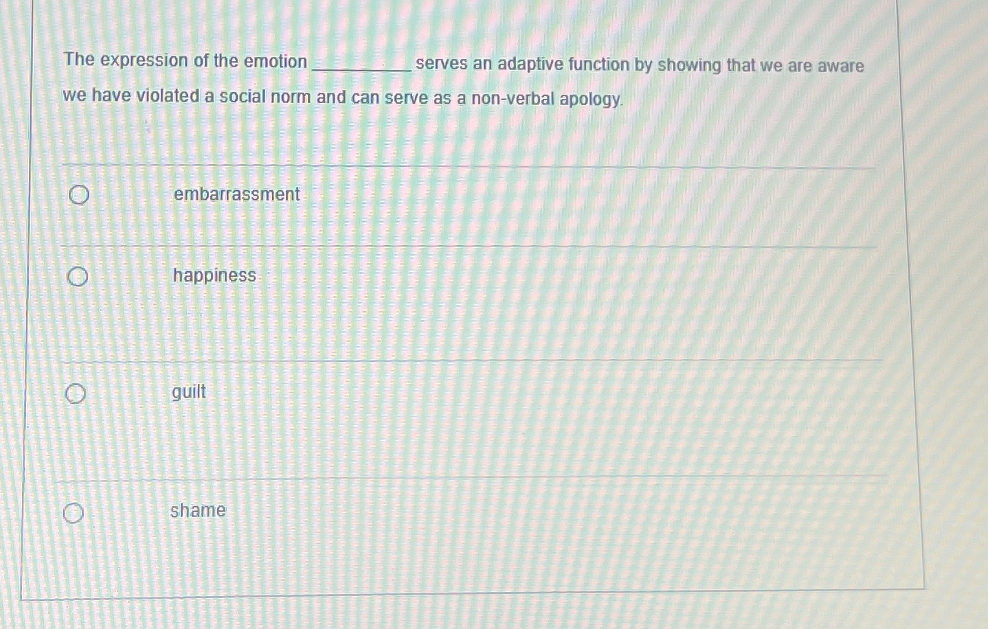 Solved The expression of the emotion serves an adaptive | Chegg.com