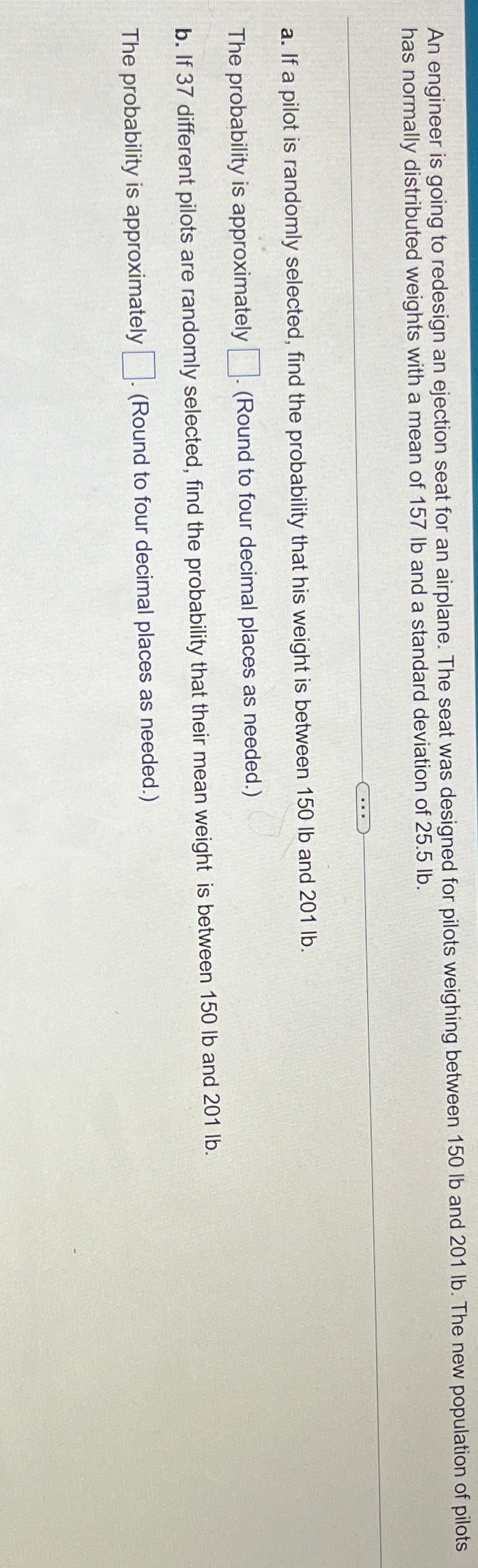 Solved Please solve!! Will thumbs up :) An engineer is going | Chegg.com