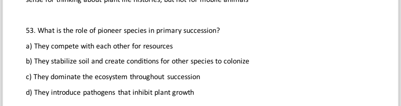 Solved What is the role of pioneer species in primary | Chegg.com