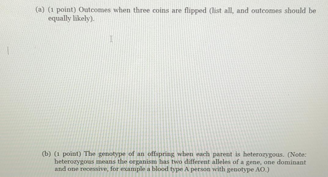 Solved (a) (1 ﻿point) ﻿Outcomes when three coins are flipped | Chegg.com