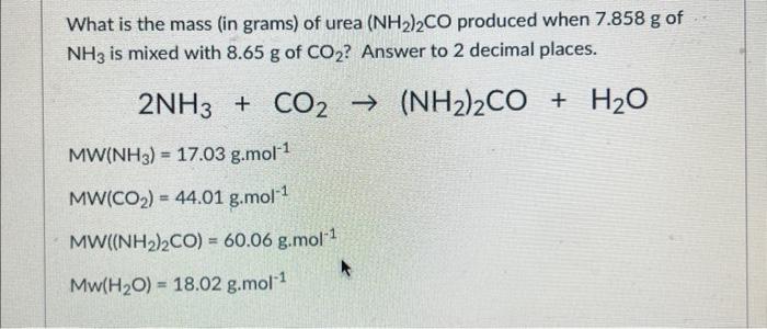 Solved What is the mass (in grams) of urea (NH2)2CO produced | Chegg.com