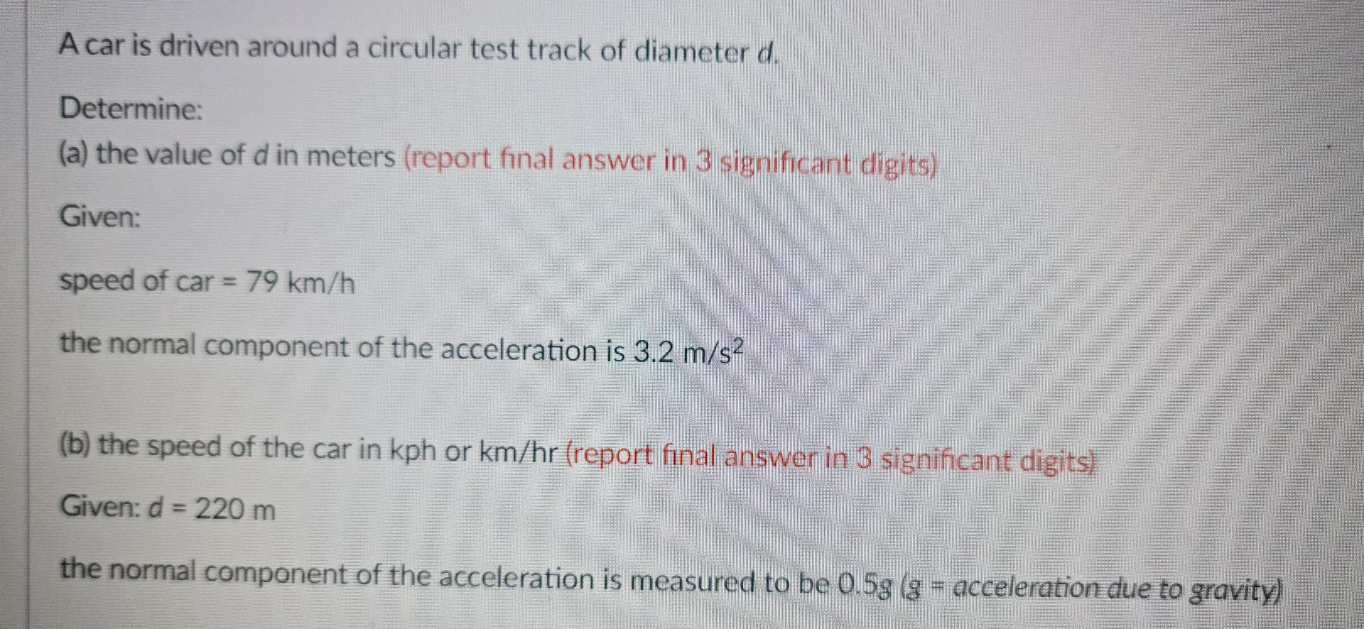 Solved A car is driven around a circular test track of | Chegg.com