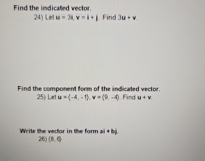 Solved Find the indicated vector.Let u=3i,v=i+j. ﻿Find | Chegg.com