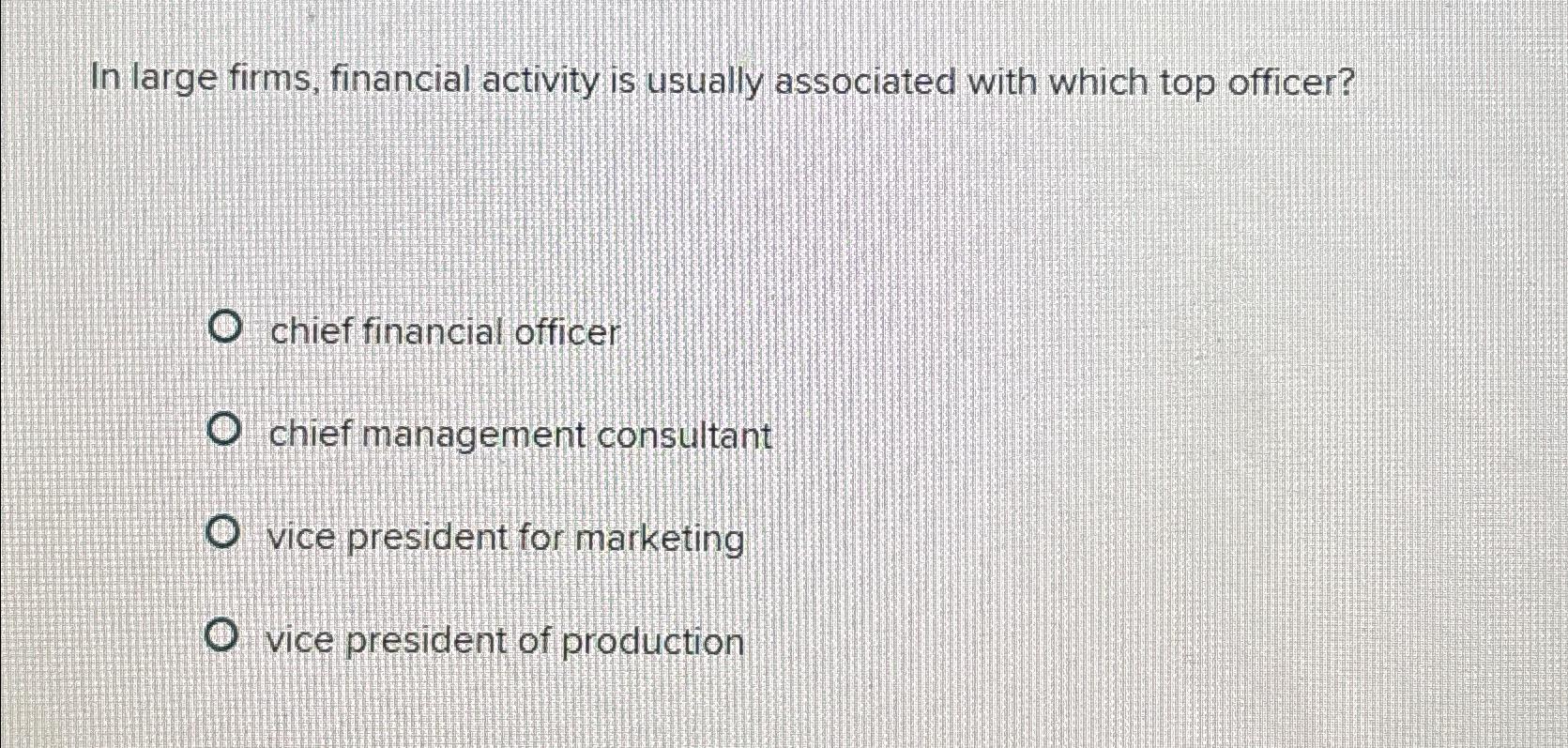 Solved In large firms, financial activity is usually | Chegg.com