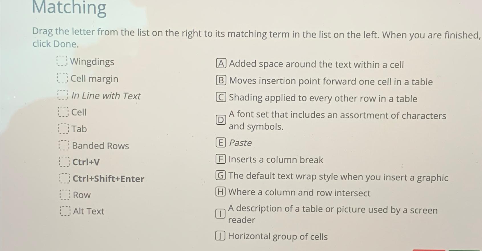 Solved MatchingDrag the letter from the list on the right to | Chegg.com