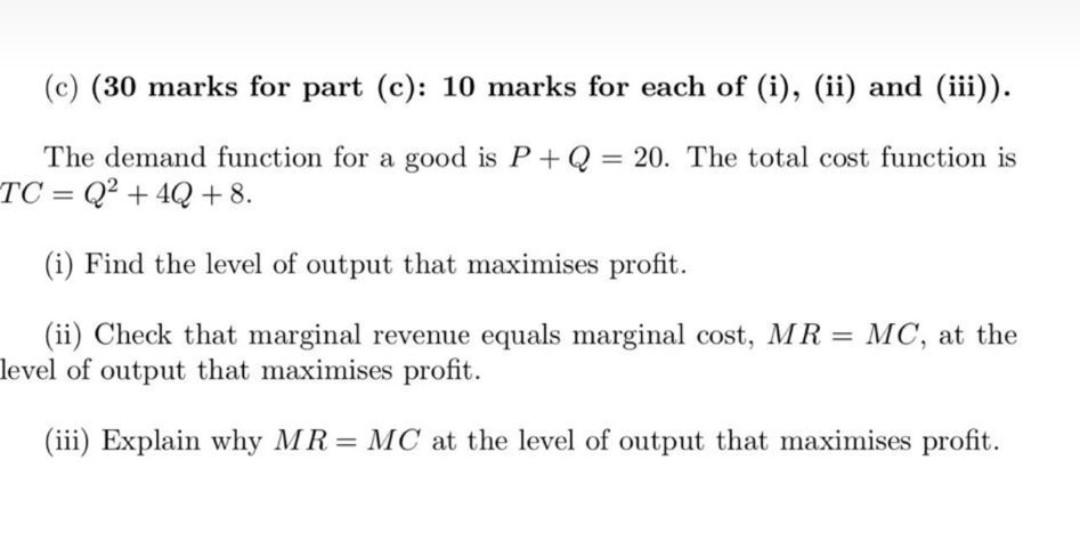 Solved (c) (30 marks for part (c): 10 marks for each of (i), | Chegg.com Solved (c) (30 marks for part (c): 10 marks for each of (i), | Chegg.com