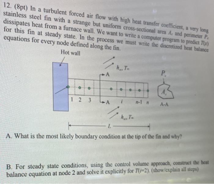 Solved 12. (pt) In a turbulent forced air flow with high | Chegg.com