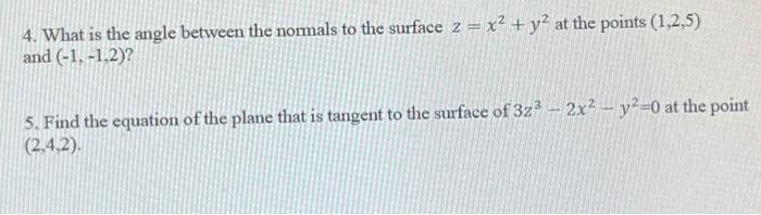 Solved 4. What is the angle between the normals to the | Chegg.com